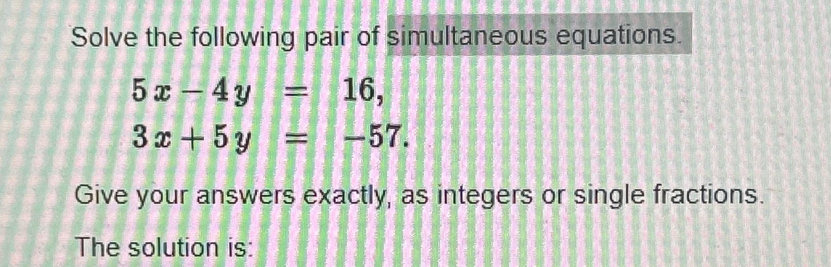 Solved Solve the following pair of simultaneous | Chegg.com