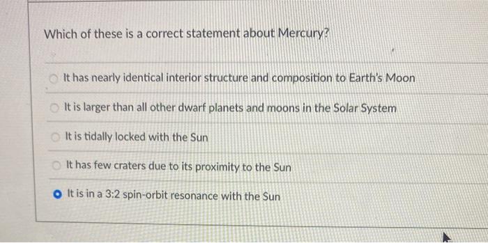Solved Which of these is a correct statement about Mercury? | Chegg.com