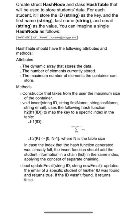 Solved Create struct HashNode and class HashTable that will | Chegg.com Solved Create struct HashNode and class HashTable that will | Chegg.com