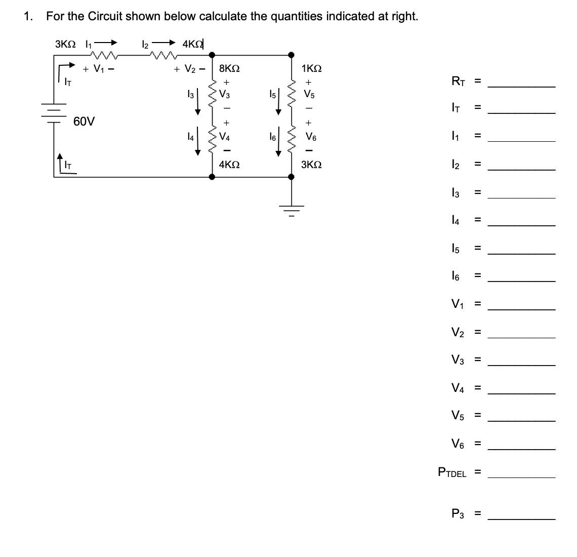 Solved For the Circuit shown below calculate the quantities | Chegg.com