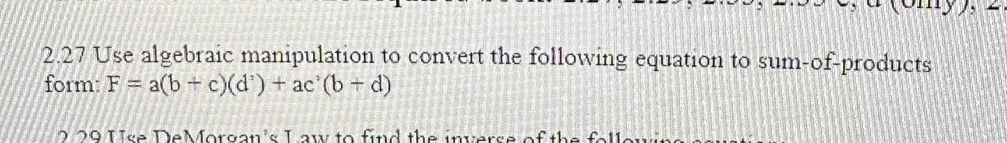 Solved 2.27 ﻿Use algebraic manipulation to convert the | Chegg.com