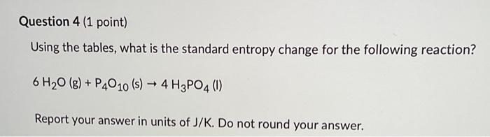 Solved Using the tables, what is the standard entropy change | Chegg.com
