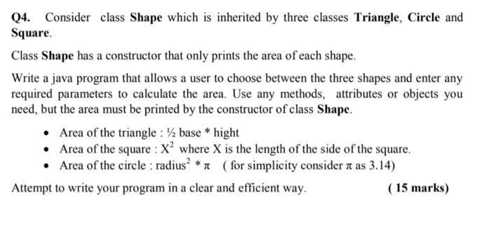 Solved Q4. Consider class Shape which is inherited by three | Chegg.com