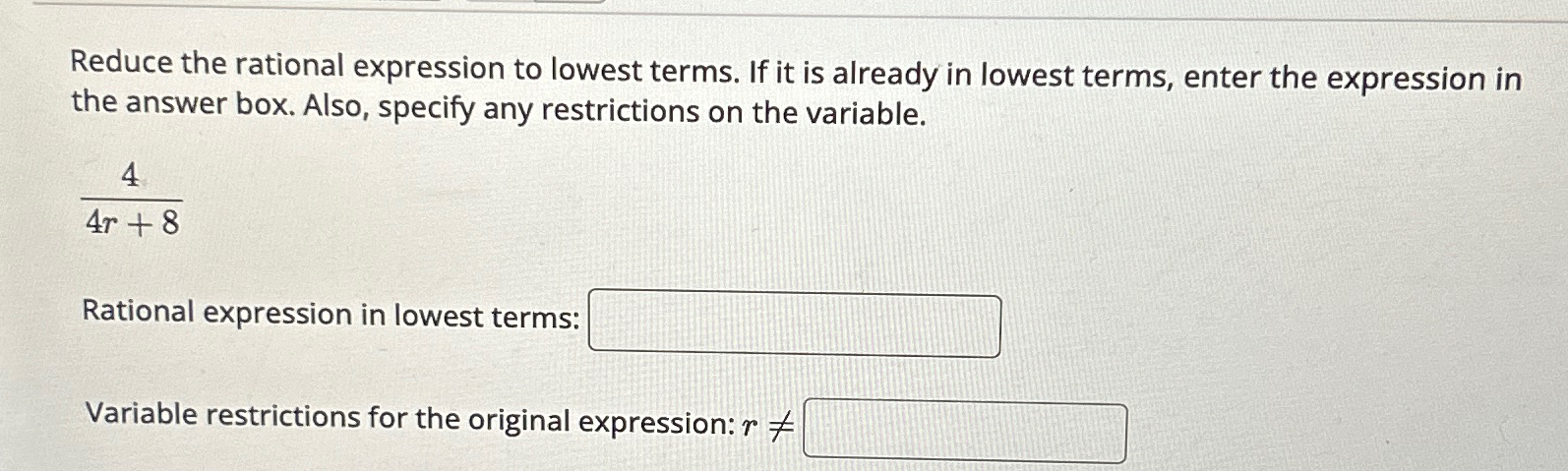 Solved Reduce the rational expression to lowest terms. If it | Chegg.com