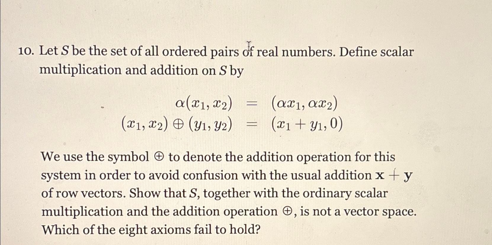 Solved Let S ﻿be the set of all ordered pairs of real | Chegg.com