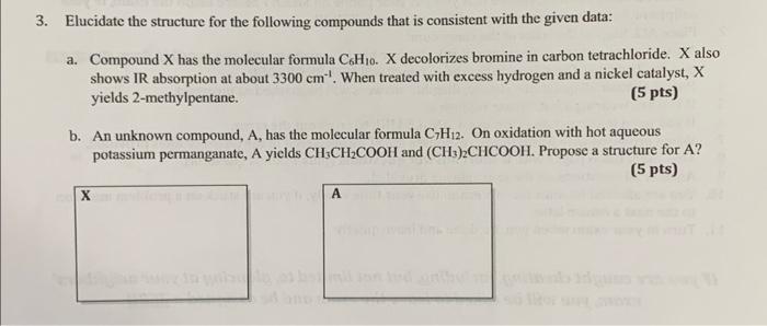 3. Elucidate the structure for the following | Chegg.com