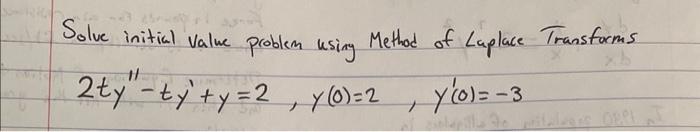Solved Solve initial value problem using Method of Laplace | Chegg.com