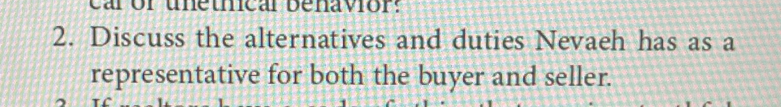 Solved Discuss the alternatives and duties Nevaeh has as a | Chegg.com