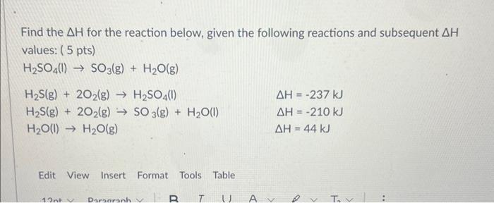 Solved Find the ΔH for the reaction below, given the | Chegg.com