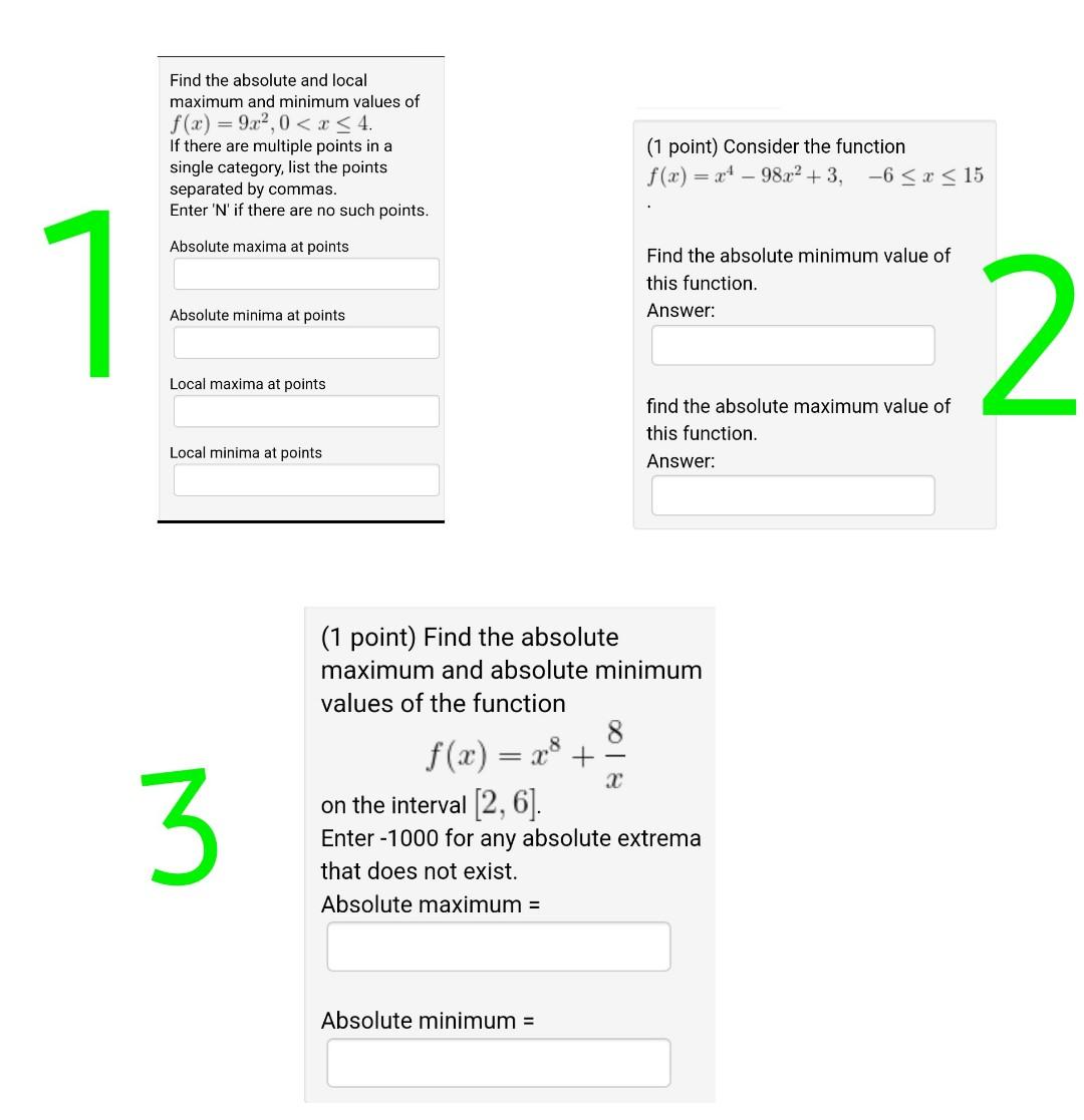 Solved Find the absolute and local maximum and minimum | Chegg.com