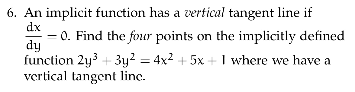 An implicit function has a vertical tangent line if | Chegg.com