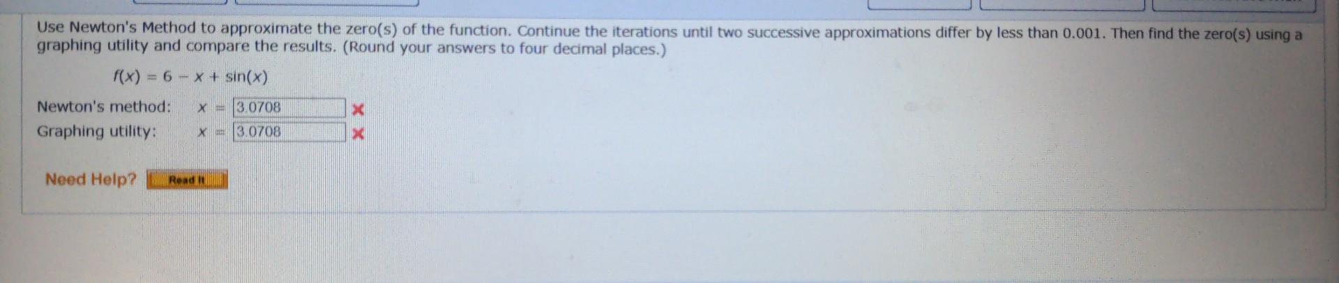 Solved Use Newtons Method To Approximate The Zero S Of The