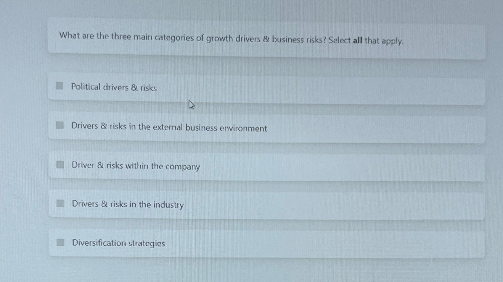 Solved What are the three main categories of growth drivers | Chegg.com