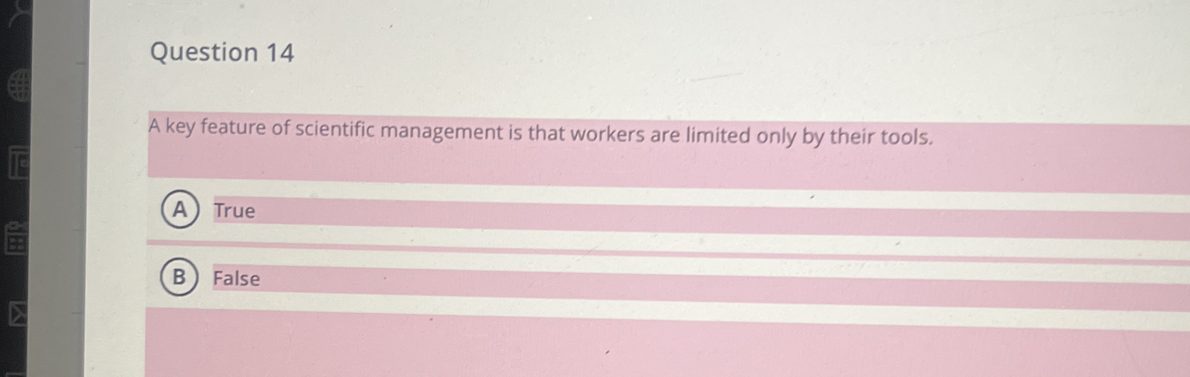 Solved Question 14A key feature of scientific management is | Chegg.com