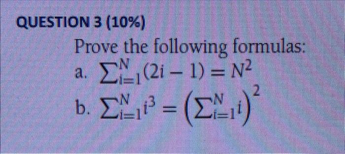 Solved ESTION 3 (10\%) Prove the following formulas: a. | Chegg.com