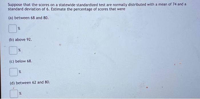 Solved Suppose that the scores on a statewide standardized | Chegg.com
