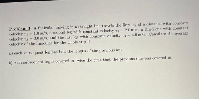 Solved Problem 1 A funicular moving in a straight line | Chegg.com