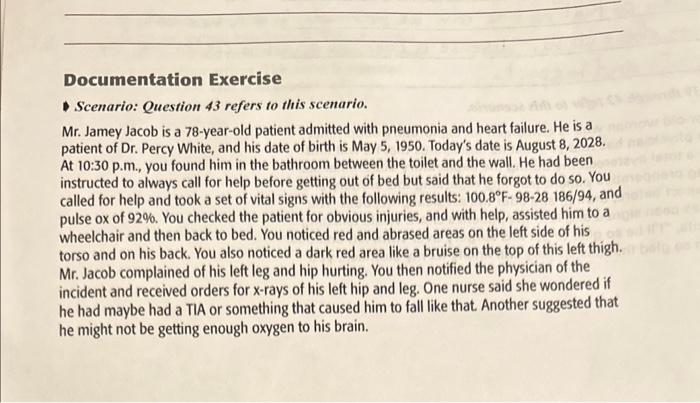 Documentation Exercise Scenario: Question 43 refers | Chegg.com
