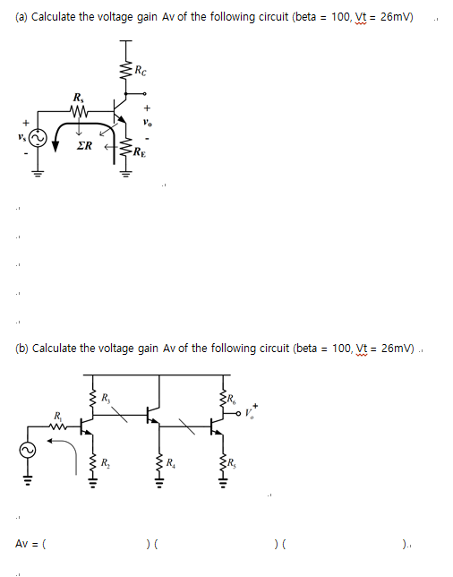 Solved (a) Calculate the voltage gain Av of the following | Chegg.com