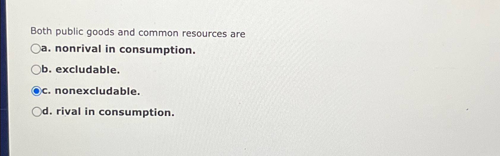 Solved Both public goods and common resources area. | Chegg.com