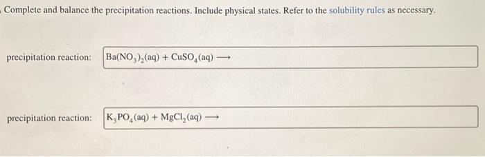 Solved Complete and balance the precipitation reactions. | Chegg.com