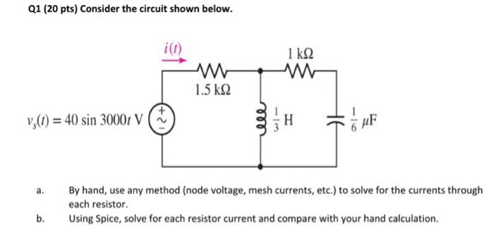 Solved Q1 (20 pts) Consider the circuit shown below. 1k12 | Chegg.com Solved Q1 (20 pts) Consider the circuit shown below. 1k12 | Chegg.com