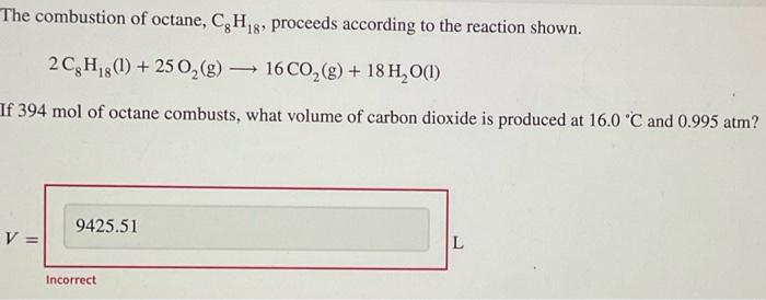 Solved The combustion of octane, C8H18, proceeds according | Chegg.com