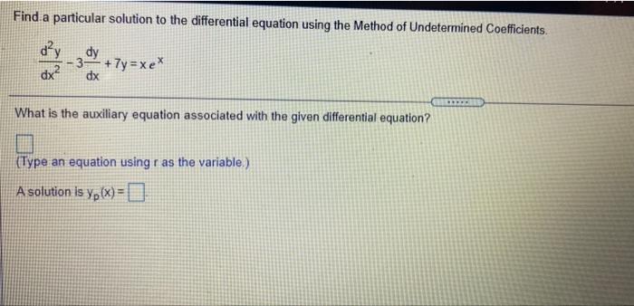 Solved Find a particular solution to the differential | Chegg.com