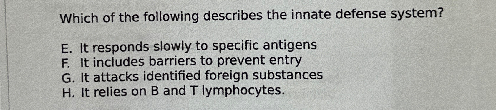 Solved Which of the following describes the innate defense | Chegg.com