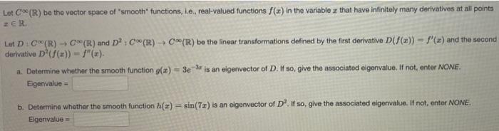 Solved Lot C(R) be the vector space of smooth functions, le, | Chegg.com