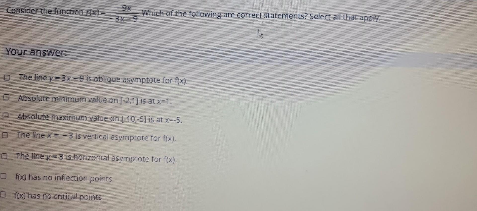Solved Consider the function f(x)=−3x−9−9x Which of the | Chegg.com