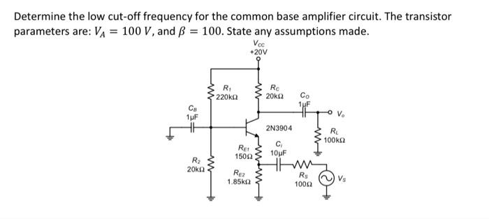 Solved Determine the low cut-off frequency for the common | Chegg.com