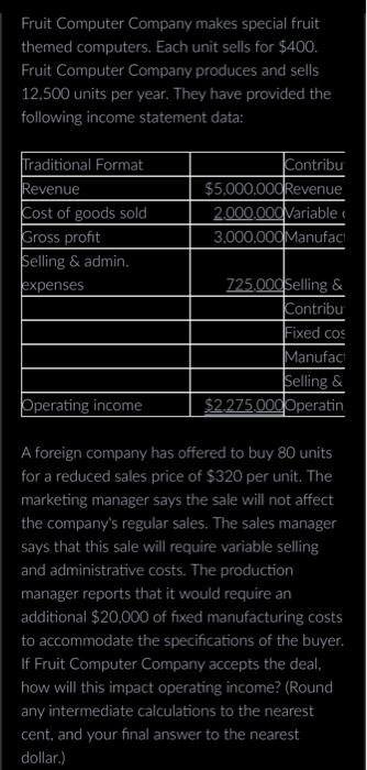 Solved Fruit Computer Company makes special fruit themed | Chegg.com