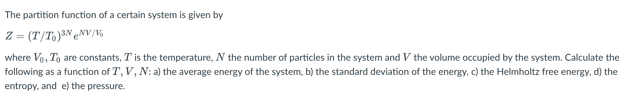Solved The partition function of ﻿a certain system is ﻿given | Chegg.com