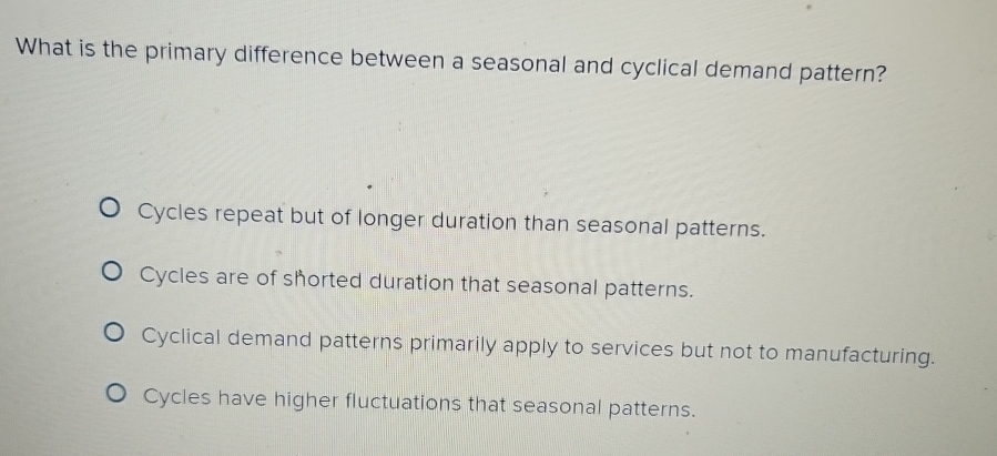 Solved What is the primary difference between a seasonal and | Chegg.com