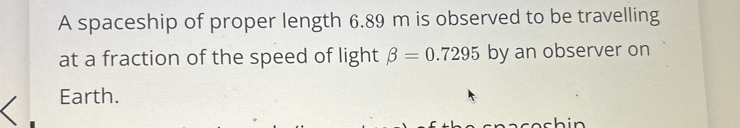 Solved A spaceship of proper length 6.89 ﻿m is observed to | Chegg.com