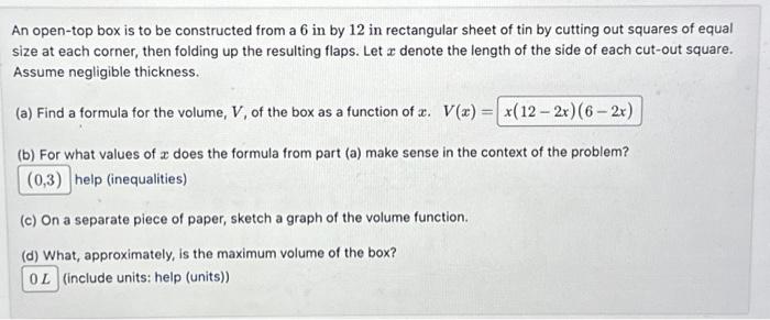 Solved An open-top box is to be constructed from a 6 in by | Chegg.com