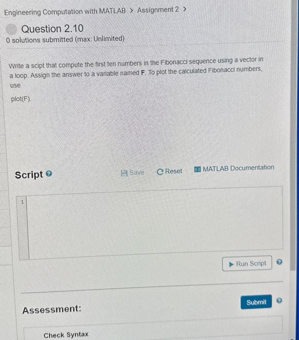 Solved Write a scipt that compute the first ten numbers in | Chegg.com