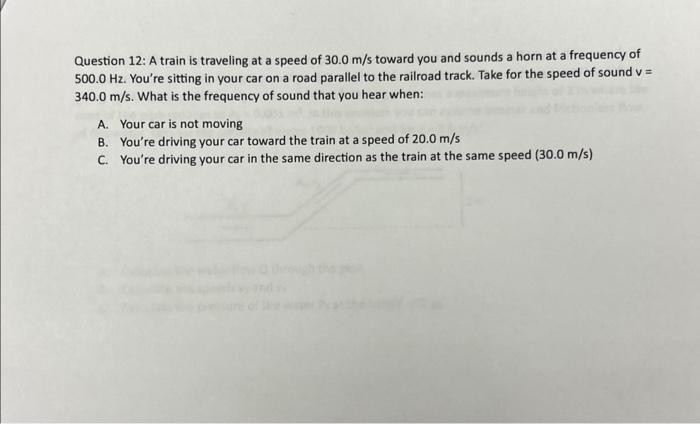 Solved Question 12: A train is traveling at a speed of 30.0 | Chegg.com