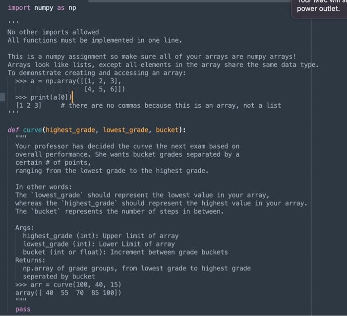 Solved import numpy as np power outlet No other imports | Chegg.com
