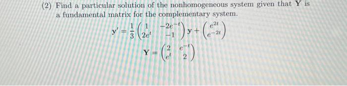 Solved 2) Find a particular solution of the nonhomogeneous | Chegg.com
