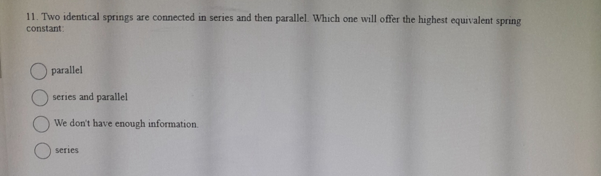 Solved Two identical springs are connected in series and | Chegg.com