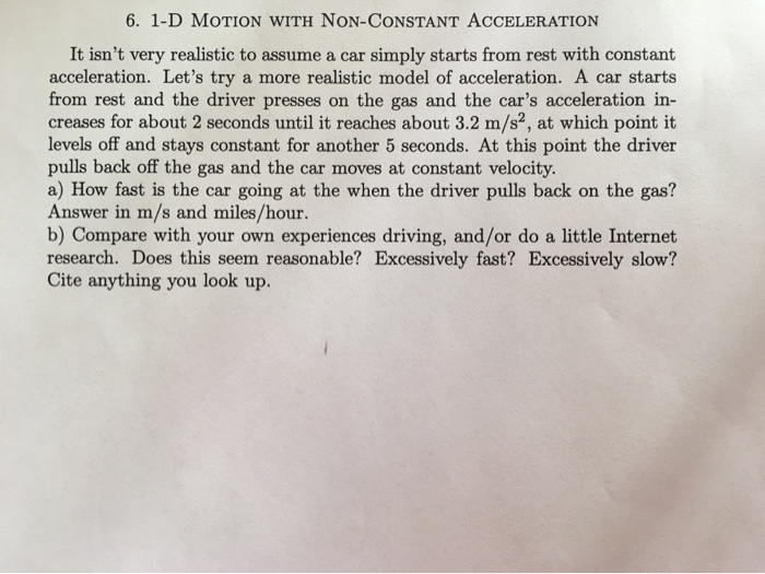 Solved 6. 1-D MOTION WITH NON-CONSTANT ACCELERATION It isn't | Chegg.com
