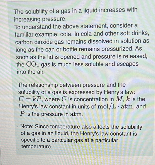 Solved The solubility of a gas in a liquid increases with | Chegg.com