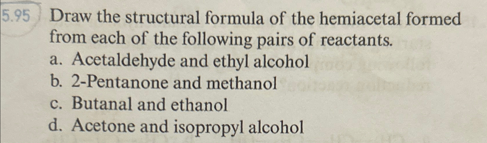 Solved 5.95 ﻿Draw the structural formula of the hemiacetal | Chegg.com