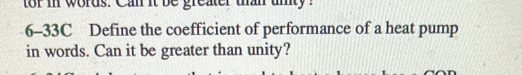 Solved 6-33C Define the coefficient of performance of a heat | Chegg.com
