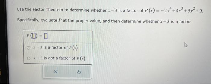 Solved Use the Factor Theorem to determine whether x−3 is a | Chegg.com
