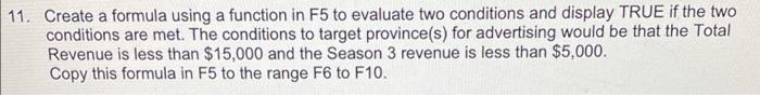Solved 11. Create a formula using a function in F5 to | Chegg.com