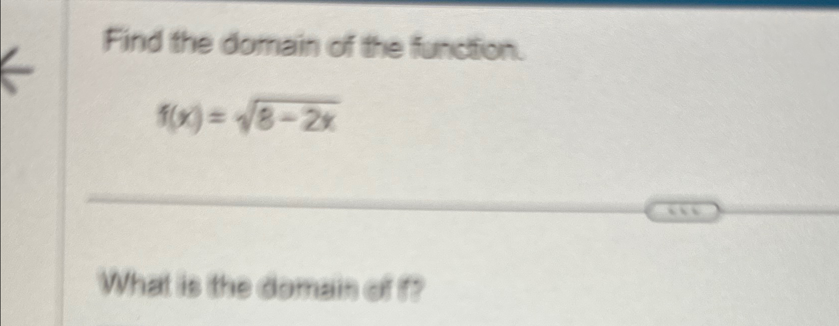 Solved Find the domain of the function.f(x)=8-2x2What is the | Chegg.com
