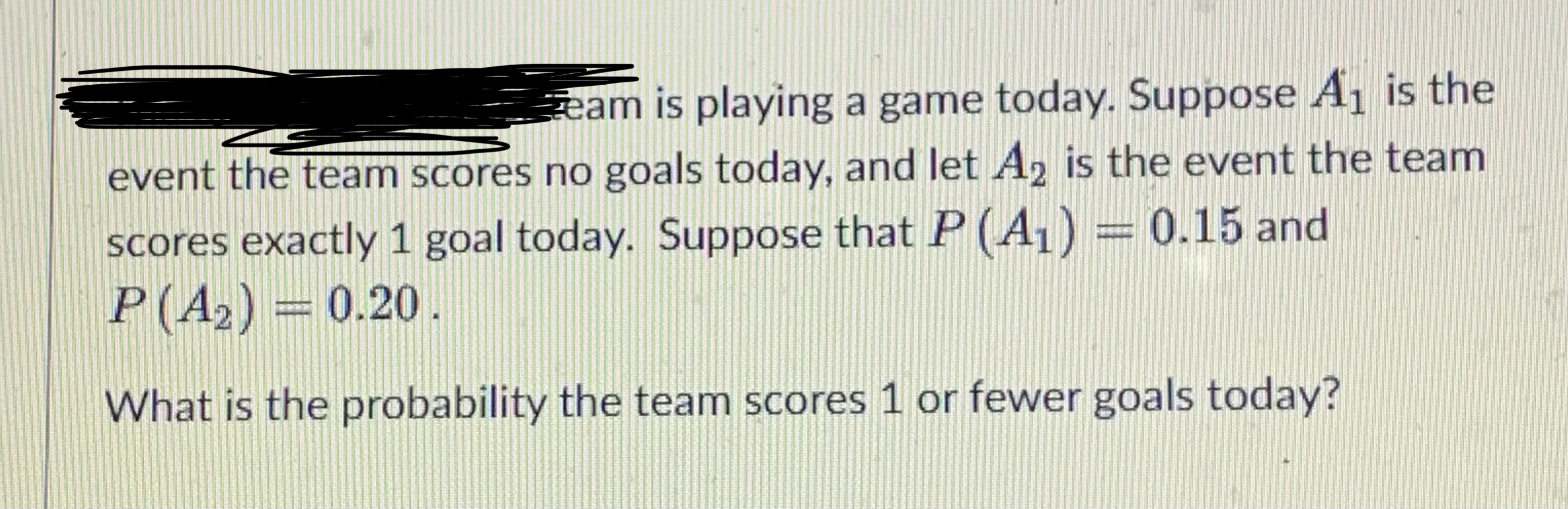 Solved eam is playing a game today. Suppose A1 ﻿is the event | Chegg.com